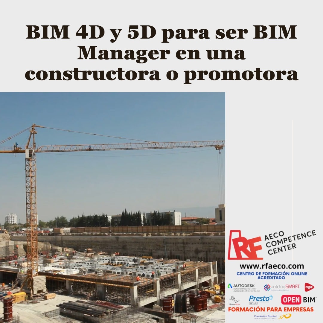 BIM 4D y 5D para BIM Manager en el Sector de la Construcción