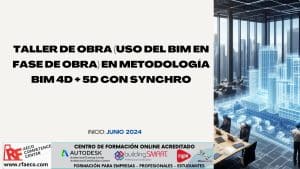 Curso Streaming sobre Metodología BIM 4D 5D Obra Lineal